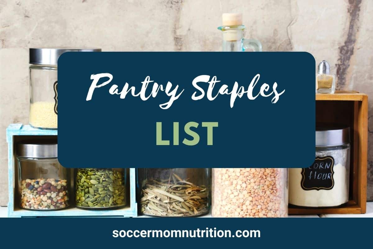 Pantry Staples List PDF For Athletes Soccer Mom Nutrition Pantry Staples List PDF For Athletes Soccer Mom Nutrition