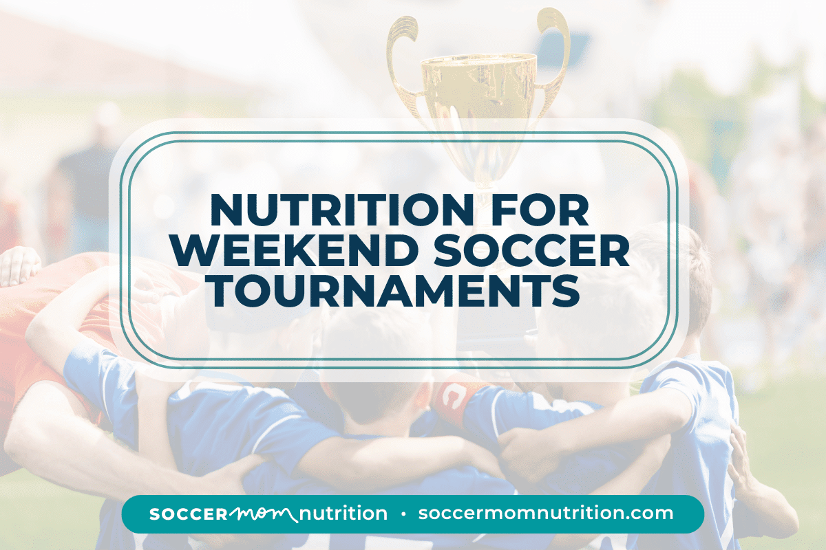 Nutrition for Weekend Soccer Tournaments